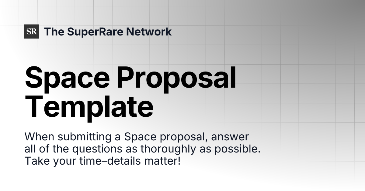 Space Proposal Template | The SuperRare Network